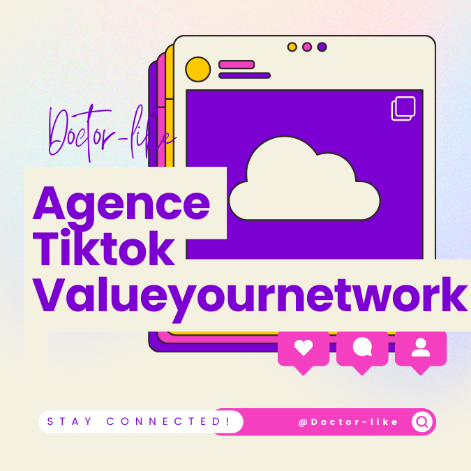 Tiktok Agentschap Valueyournetwork – Doctorlike